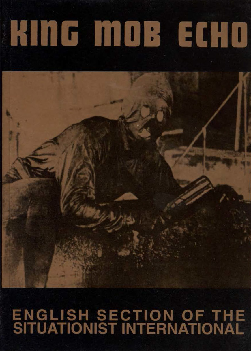 King Mob Echo: English Section of the Situationist International | libcom.org